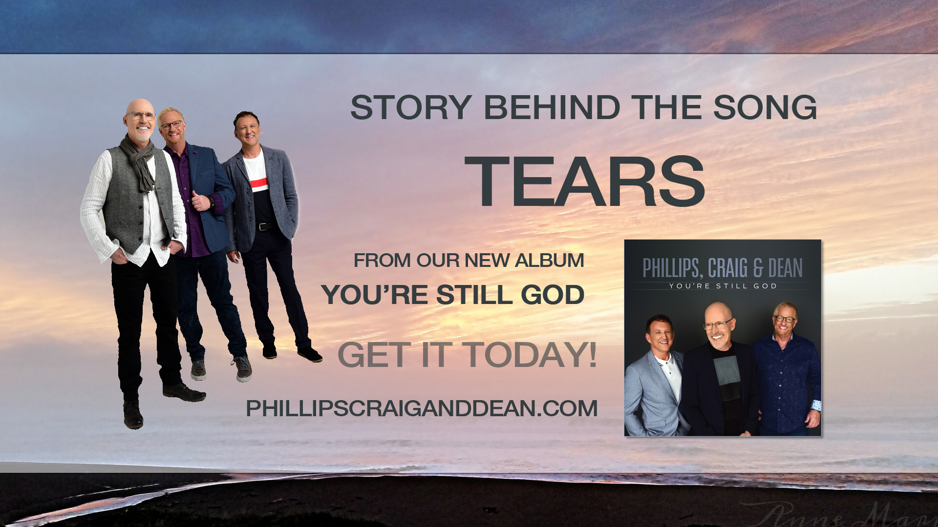 Story Behind The Song: TEARS - Phillips Craig and Dean